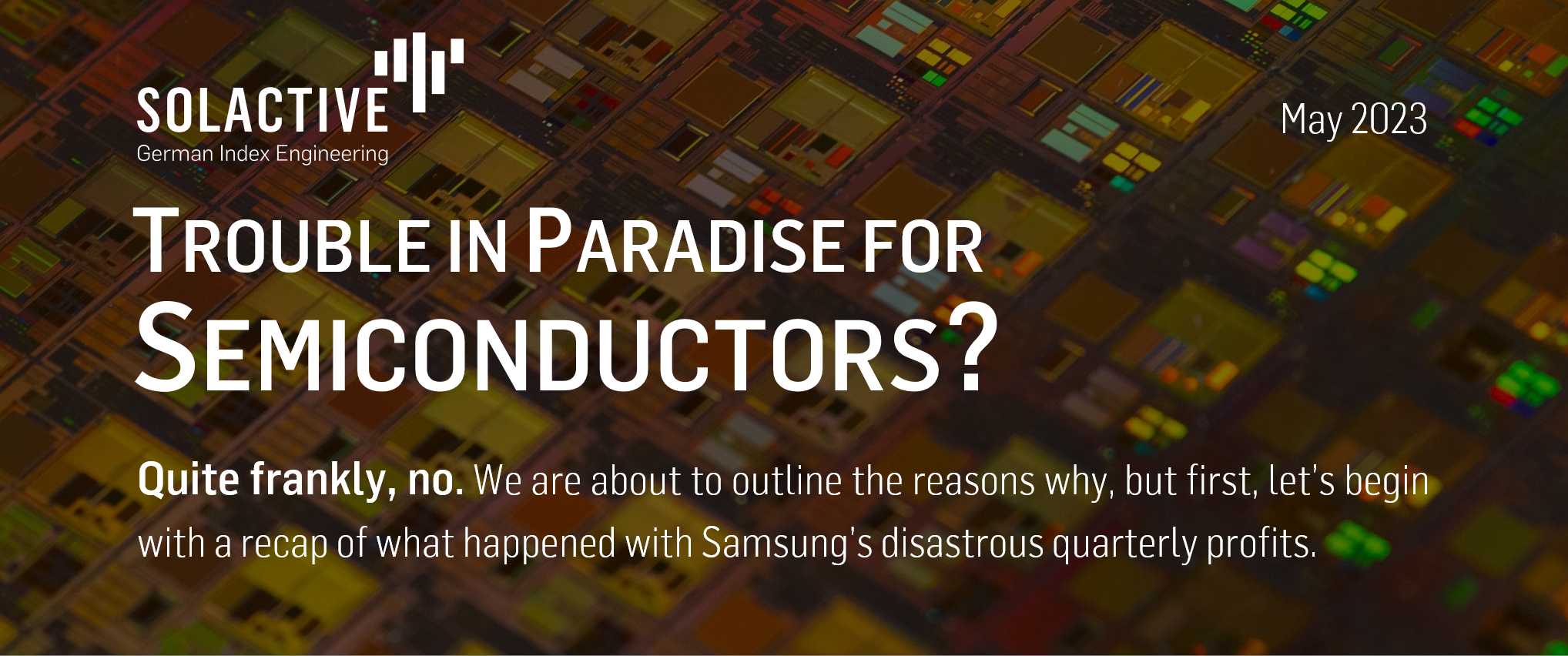 Solactive | Trouble in Paradise for Semiconductors?